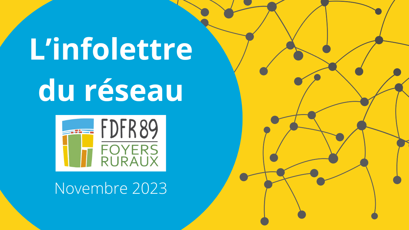 L'infolettre du réseau de novembre 2023 vient de paraître ! - FDFR 89